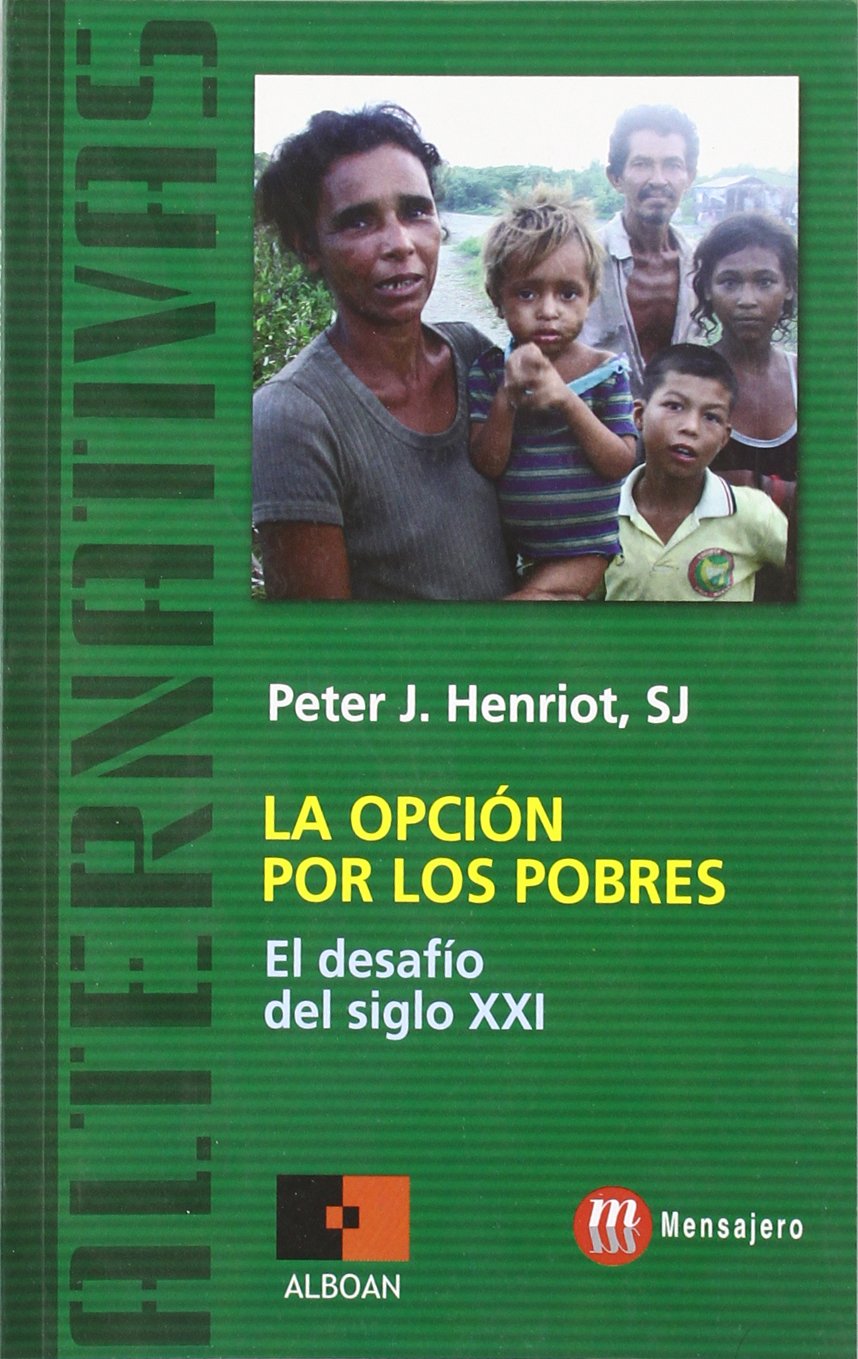LA OPCION POR LOS POBRES: HENRIOT, PETER J.: 9788427127326: Amazon.com ...
