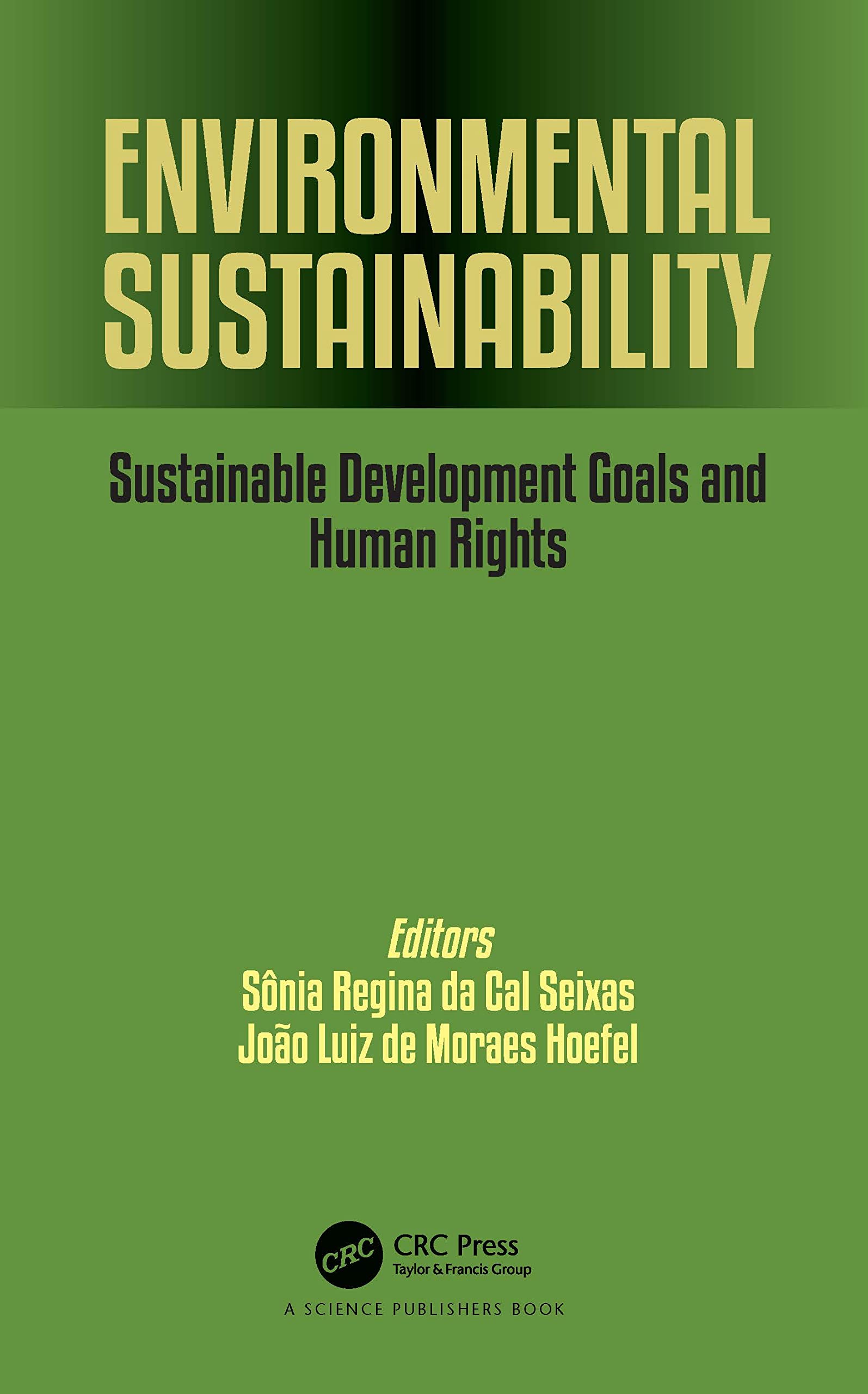 Environmental Sustainability: Regina da Cal Seixas, Sônia, Luiz de ...