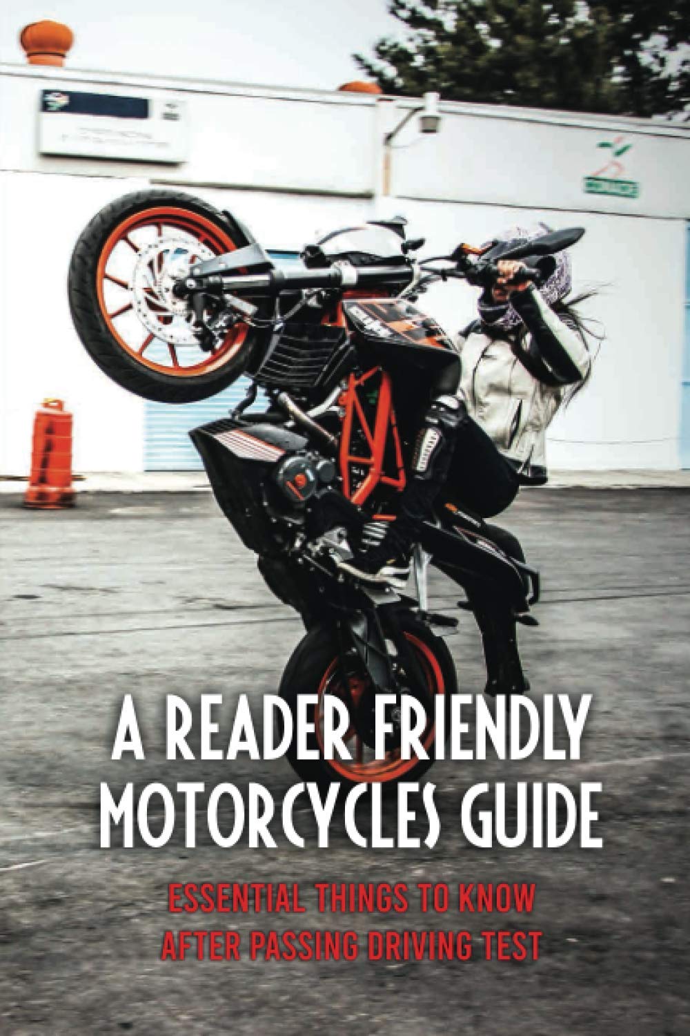 A Reader-friendly Motorcycles Guide: Essential Things To Know After ...