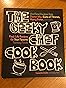 The Geeky Chef Cookbook: Real-Life Recipes for Your Favorite Fantasy ...