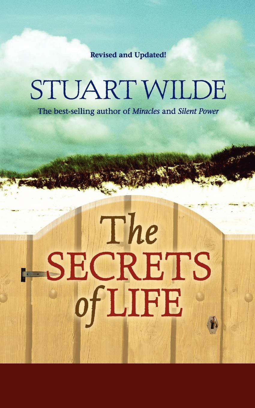 The Secrets of Life: (revised and Updated!): Wilde, Stuart ...