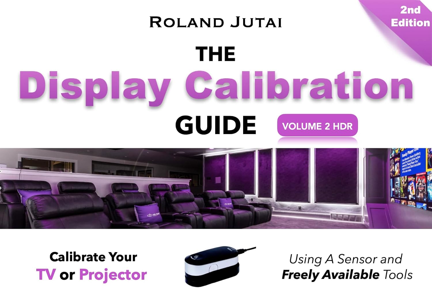 The Display Calibration Guide - Volume 2 HDR: Calibrate Your TV or ...