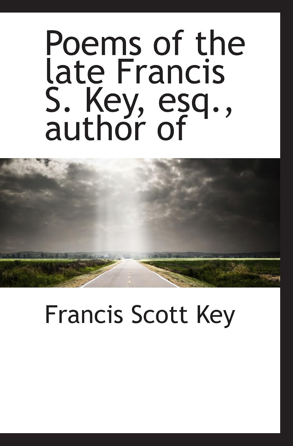 Amazon.com: Poems of the late Francis S. Key, esq., author of ...