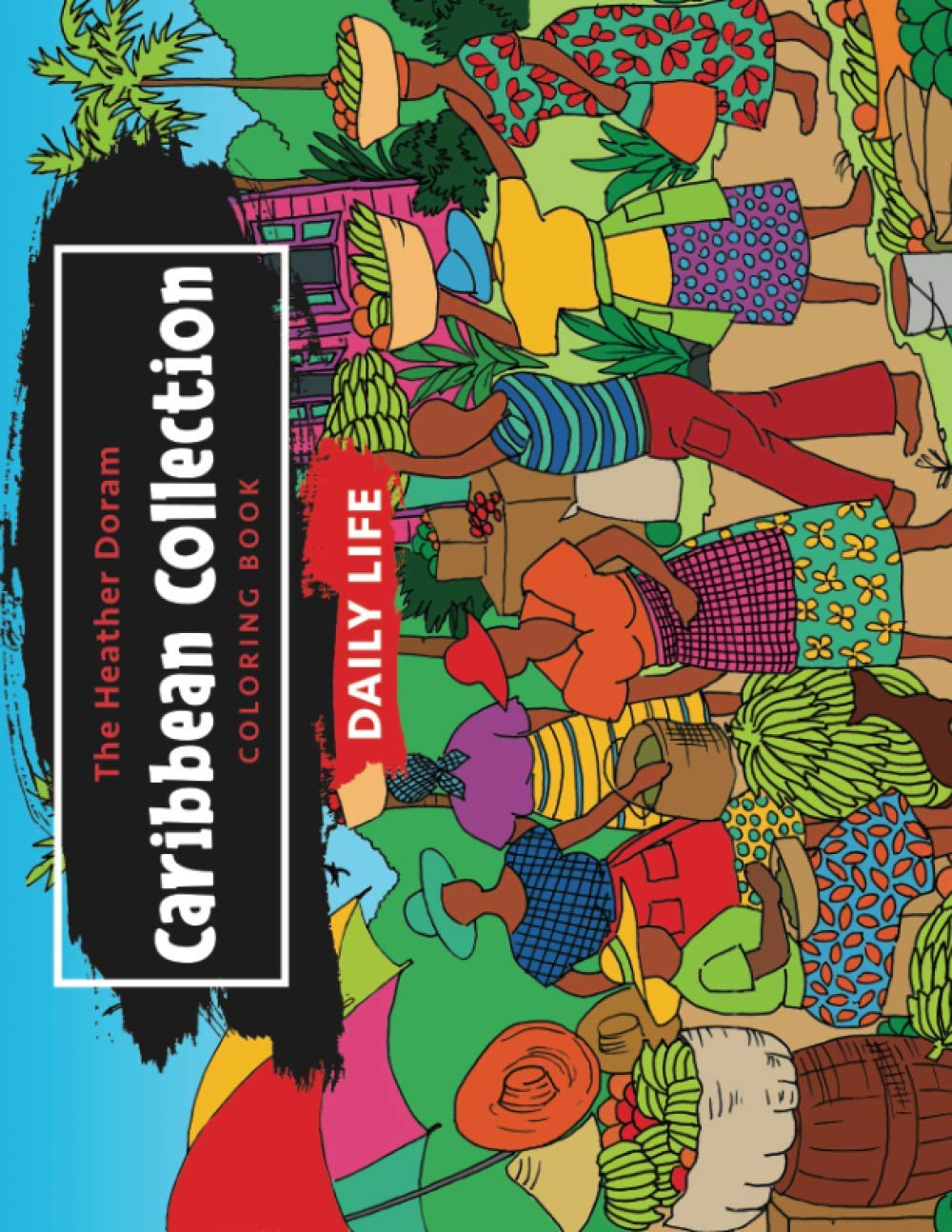 The Heather Doram Caribbean Collection: DAILY LIFE: Doram, Heather ...