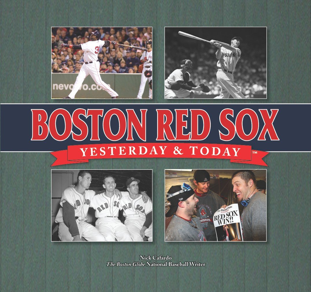 Yesterday and Today: Boston Red Sox: Publications International Ltd ...
