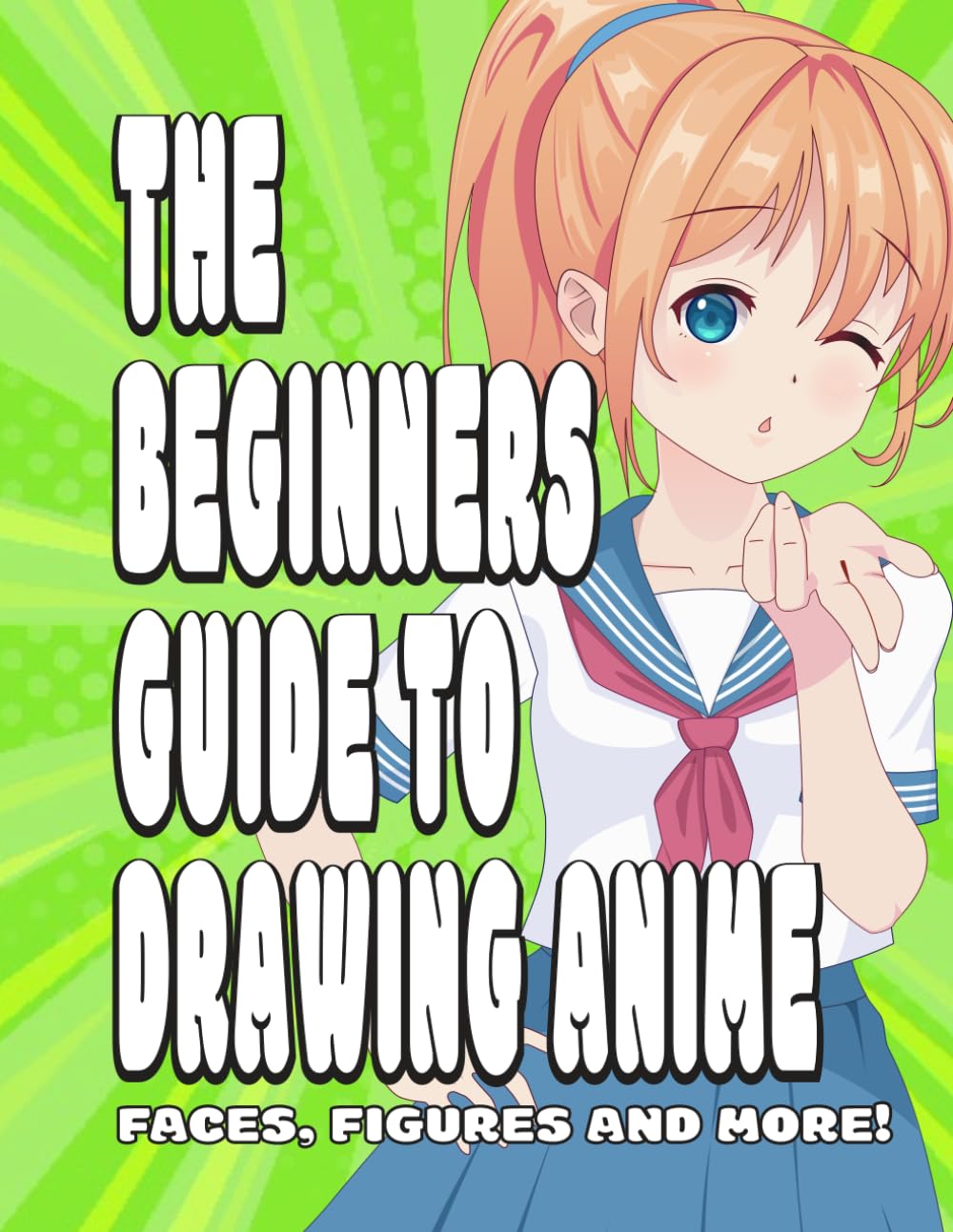 The Beginners Guide to Drawing Anime