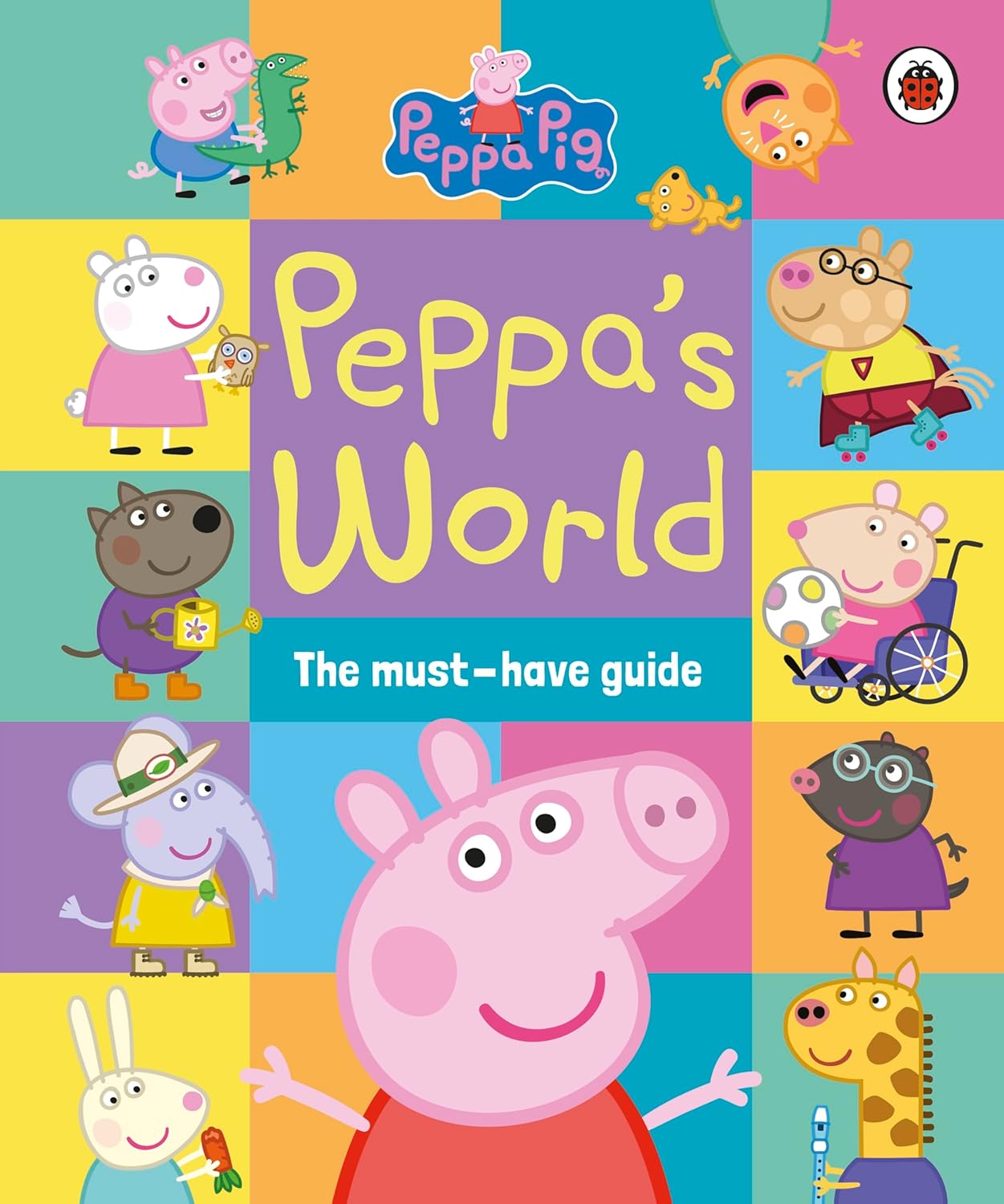 Peppa Pig: Peppa’s World: The Must-Have Guide: Amazon.co.uk: Peppa Pig ...