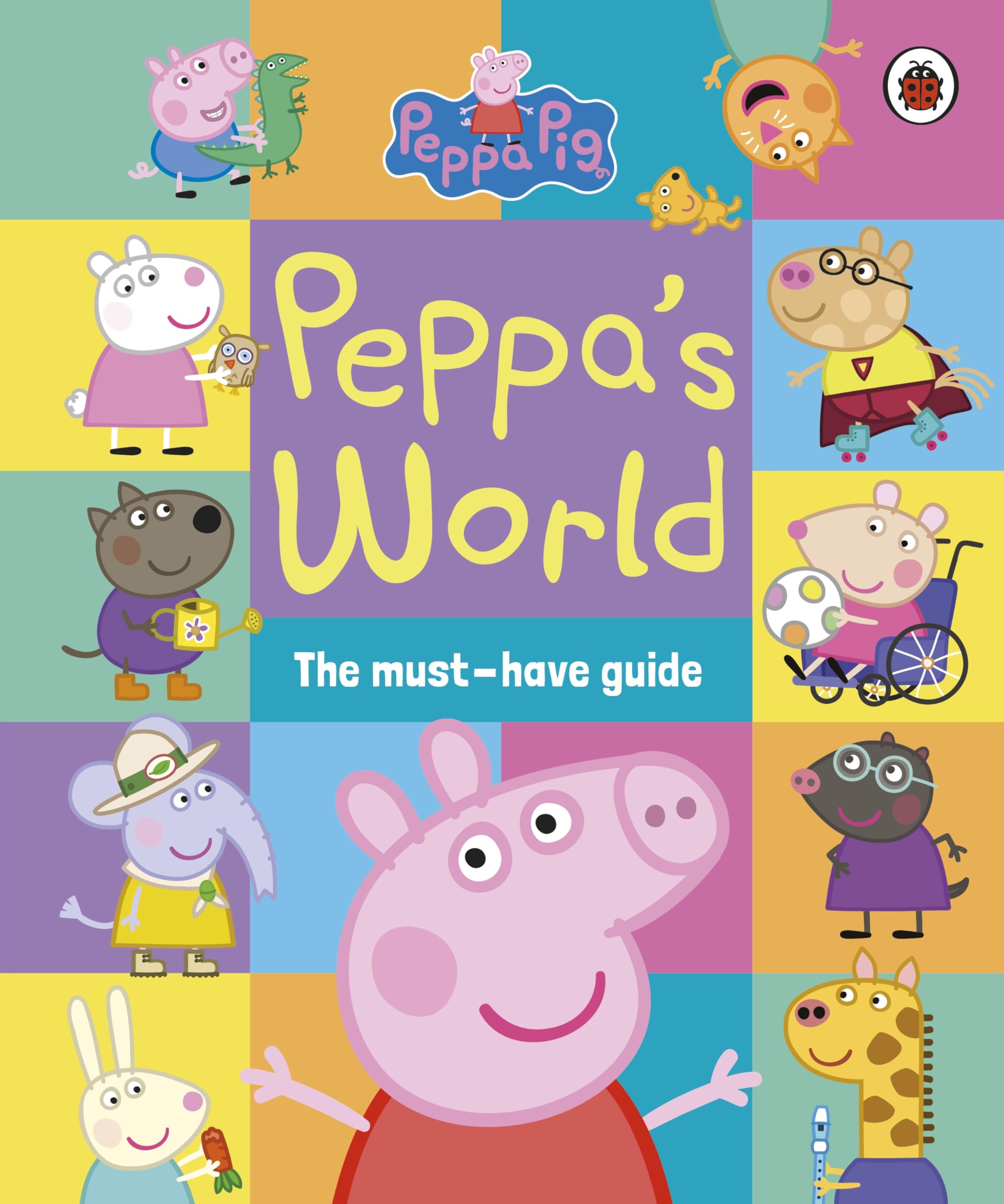 Peppa Pig: Peppa’s World: The Must-Have Guide: Amazon.co.uk: Peppa Pig ...