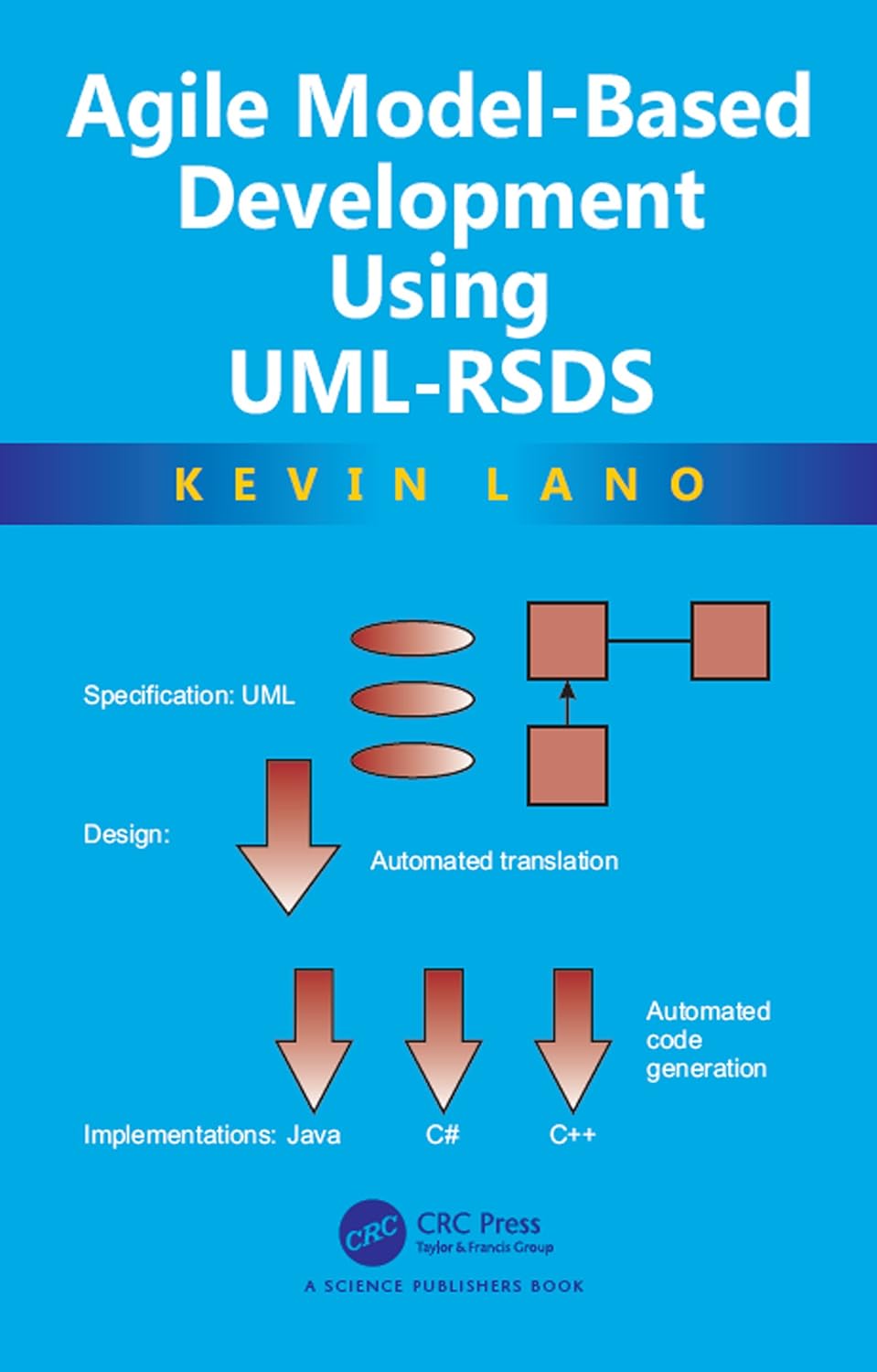 Agile Model Based Development Using Uml Rsds Ebook Lano Kevin
