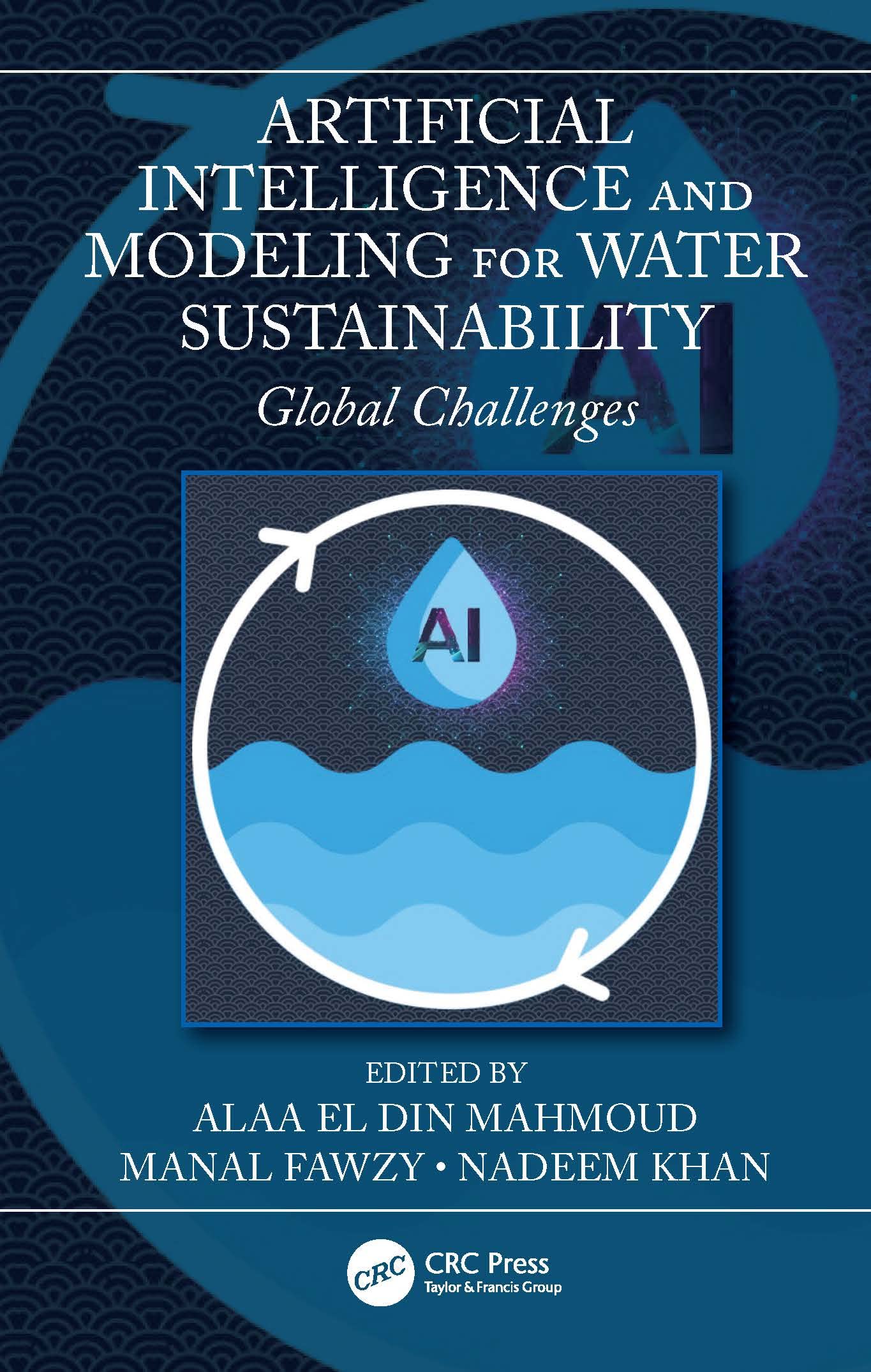 Artificial Intelligence and Modeling for Water Sustainability: Global ...
