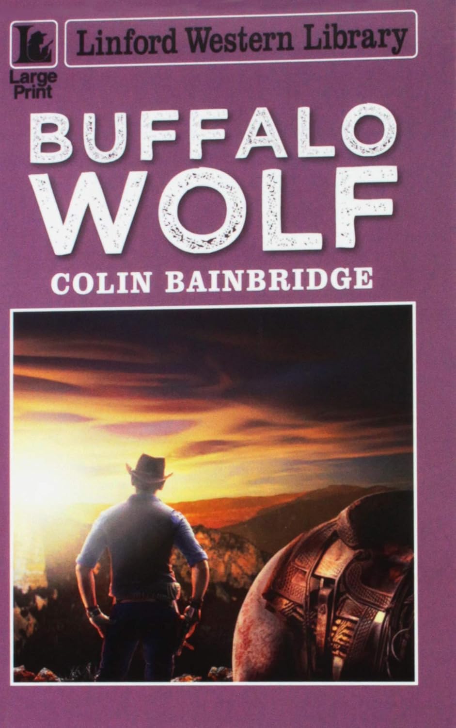Buffalo Wolf (Linford Western Library): Amazon.co.uk: Bainbridge, Colin ...