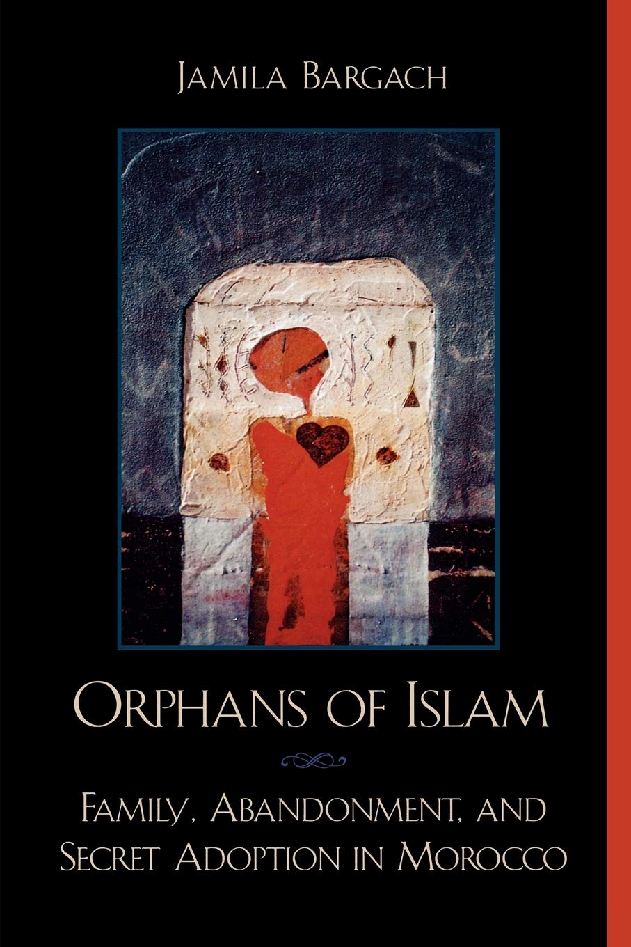 Amazon.com: Orphans of Islam: Family, Abandonment, and Secret Adoption ...