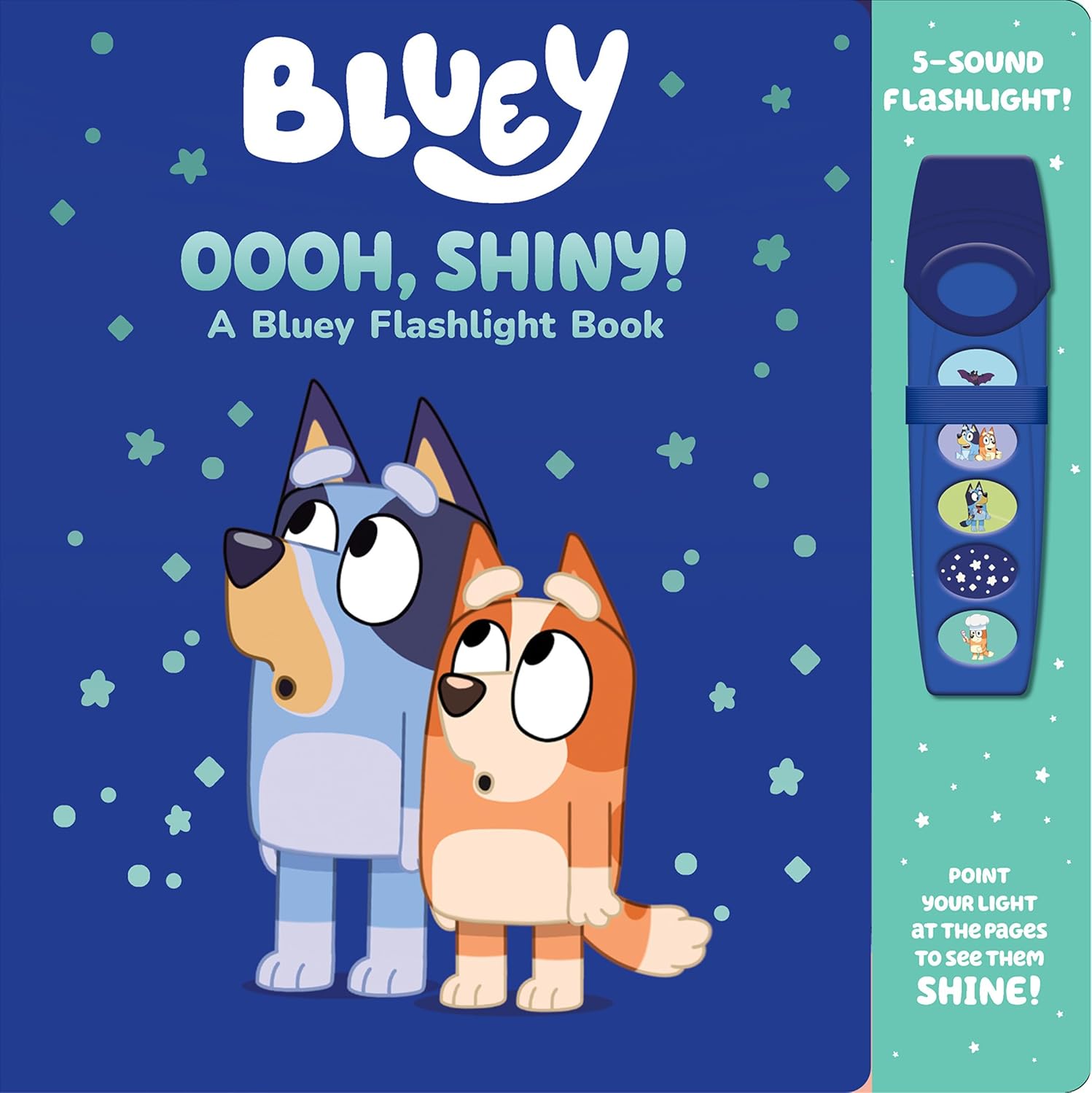 Bluey - Oooh, Shiny! A Bluey Flashlight Toy Adventure Sound Book - PI ...