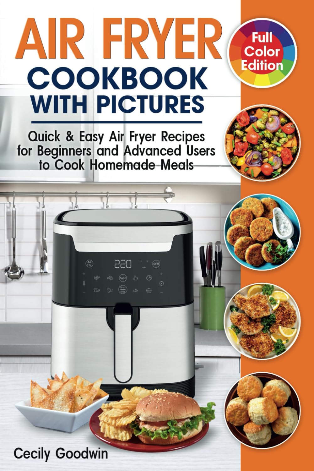 Air Fryer Cookbook with Pictures: Quick & Easy Air Fryer Recipes for ...