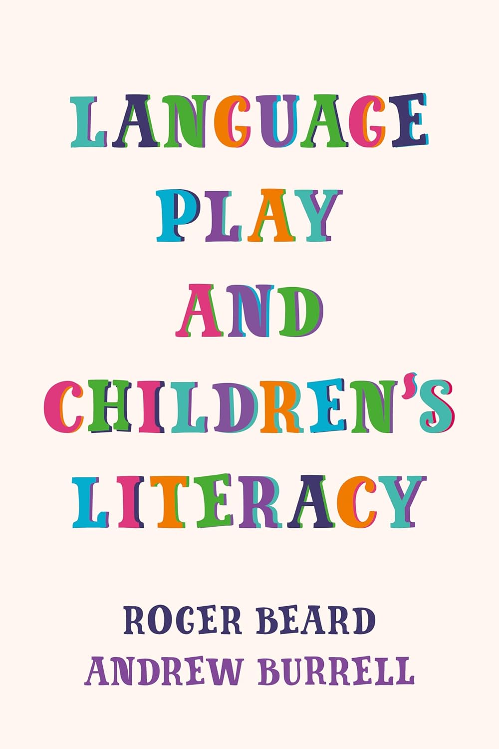 Amazon.com: Language Play and Children's Literacy: 9781782772804: Beard ...