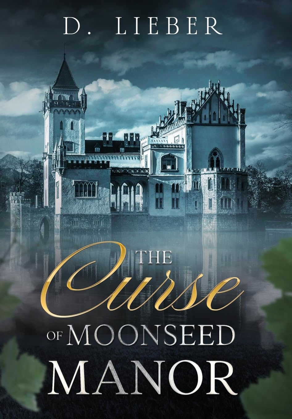 The Curse of Moonseed Manor: Lieber, D: 9781951239282: Amazon.com: Books