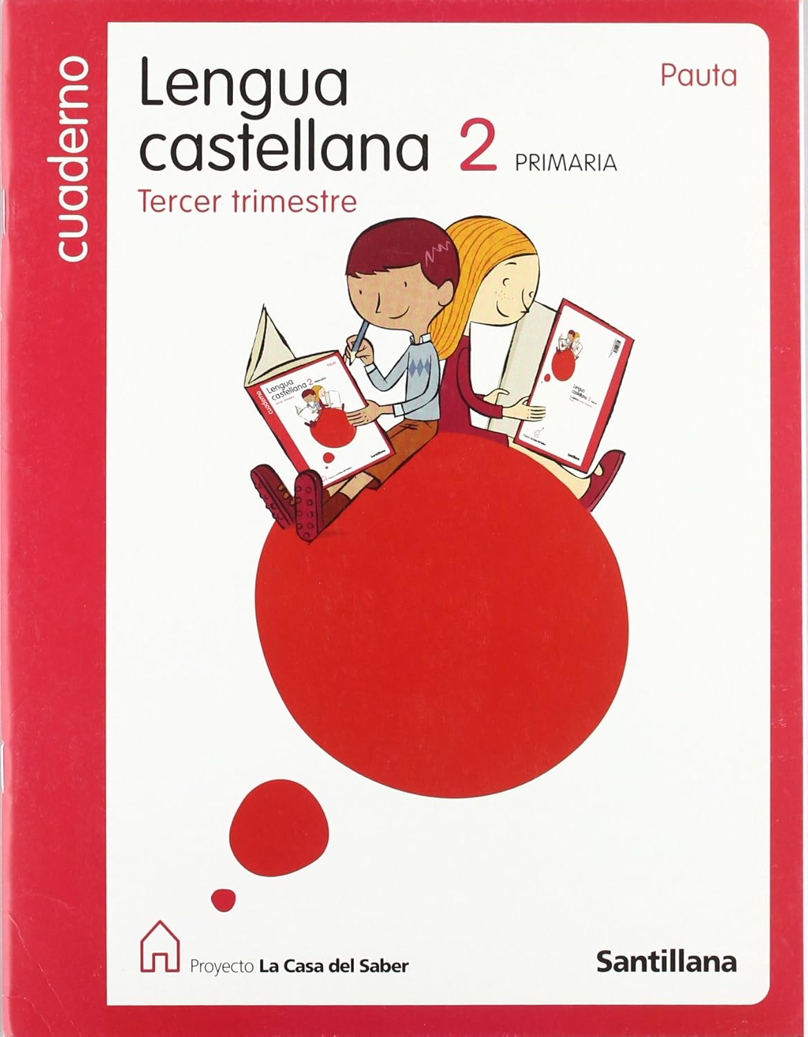 CUADERNO LENGUA CASTELLANA 2 PRIMARIA TERCER TRIMESTRE PAUTA LA CASA ...