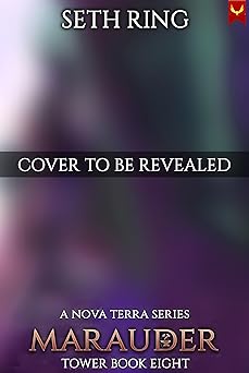 Marauder: A LitRPG Adventure (Tower Book 8) - Kindle edition by Ring, Seth. Humor ...