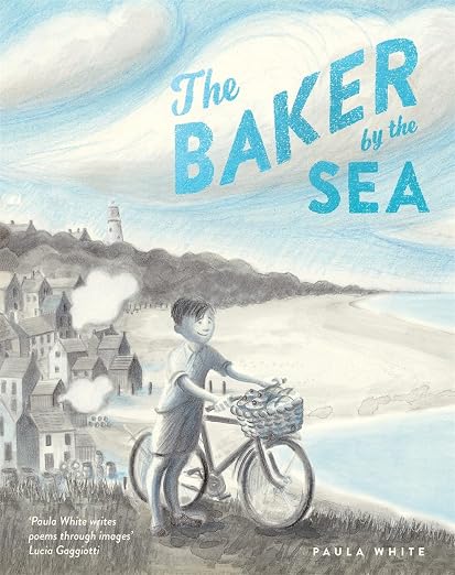 The Baker by the Sea : White, Paula, White, Paula: Amazon.co.uk: Books