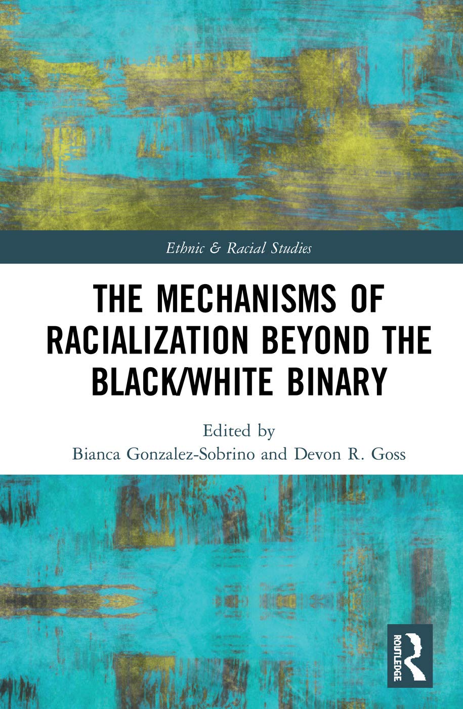 The Mechanisms of Racialization Beyond the Black/White Binary (Ethnic ...