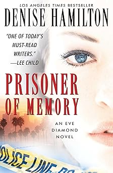 Prisoner of Memory: A Novel: Hamilton, Denise: 9781451613360: Amazon ...