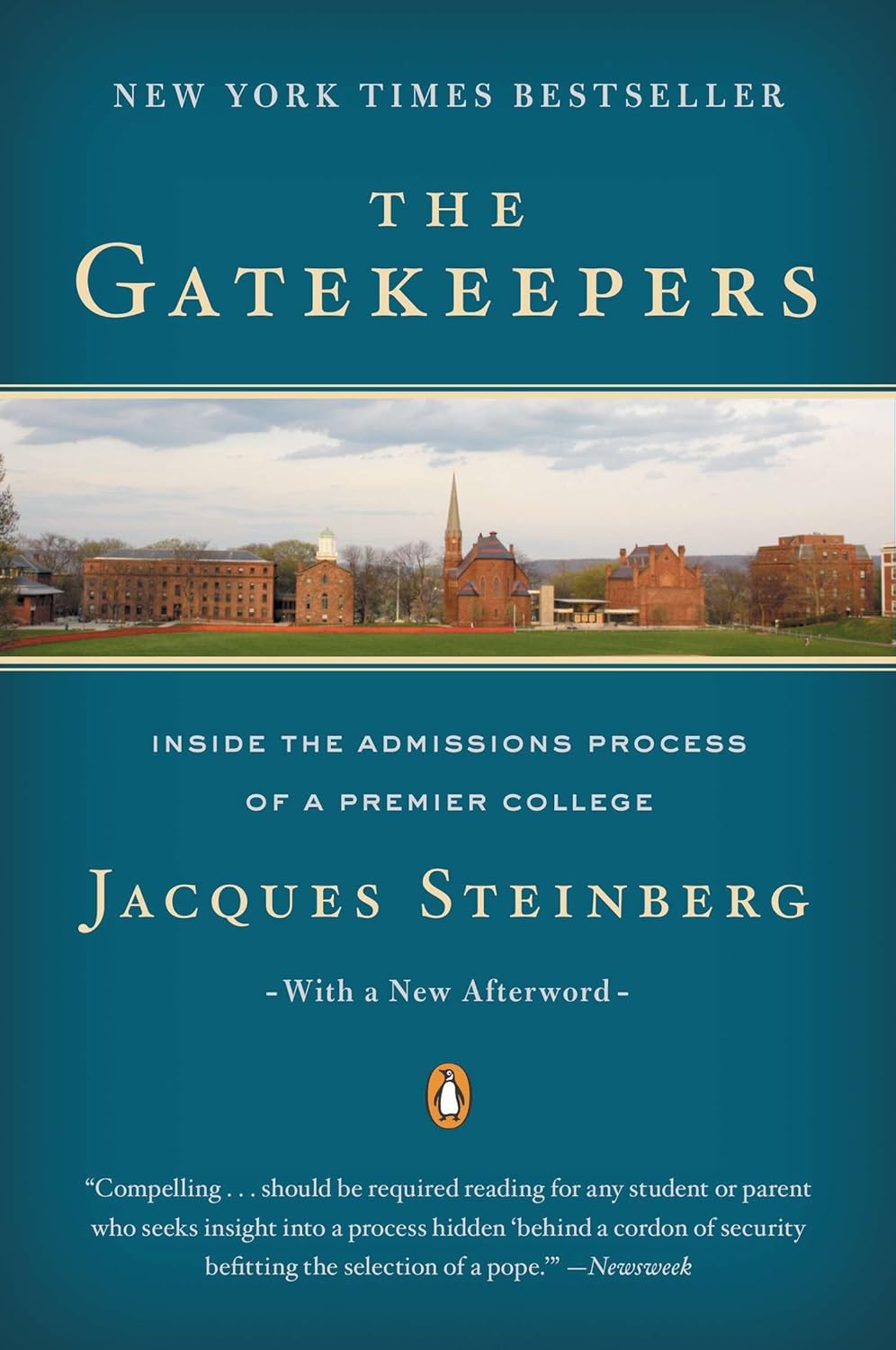 The Gatekeepers: Inside the Admissions Process of a Premier College ...