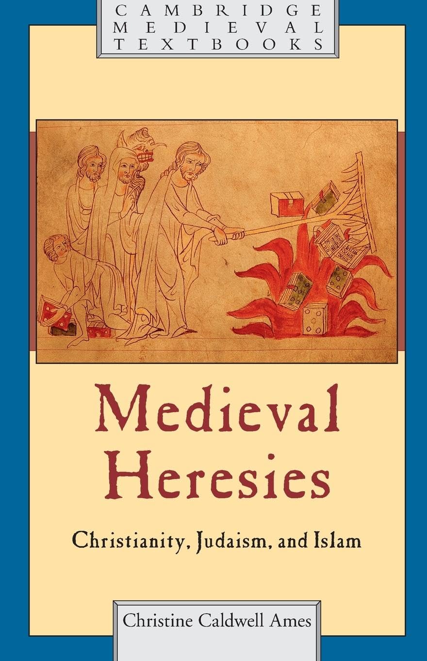 Amazon.com: Medieval Heresies (Cambridge Medieval Textbooks ...