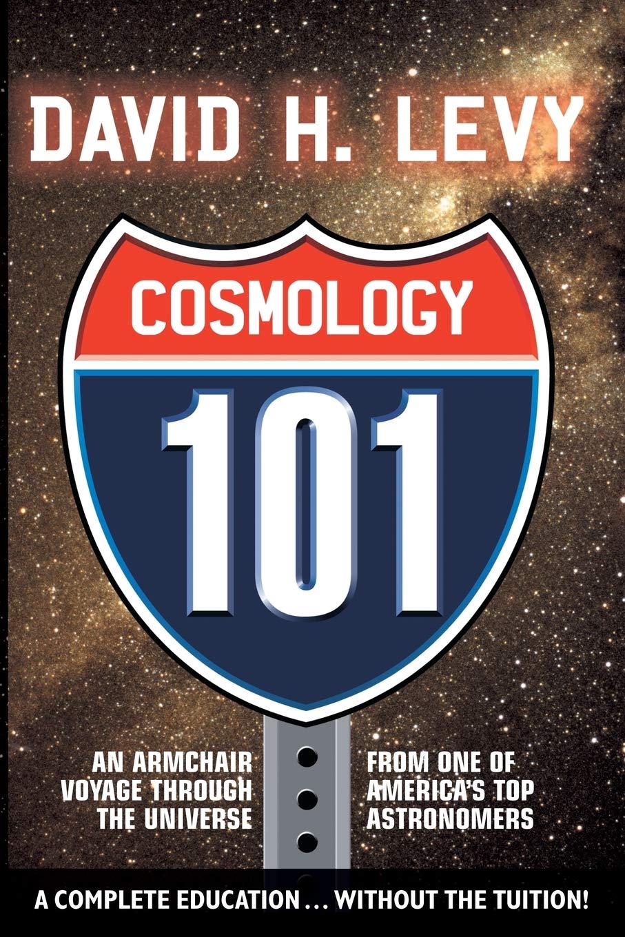 Buy Cosmologoy 101: Everything You Ever Need to Know About Astronomy ...