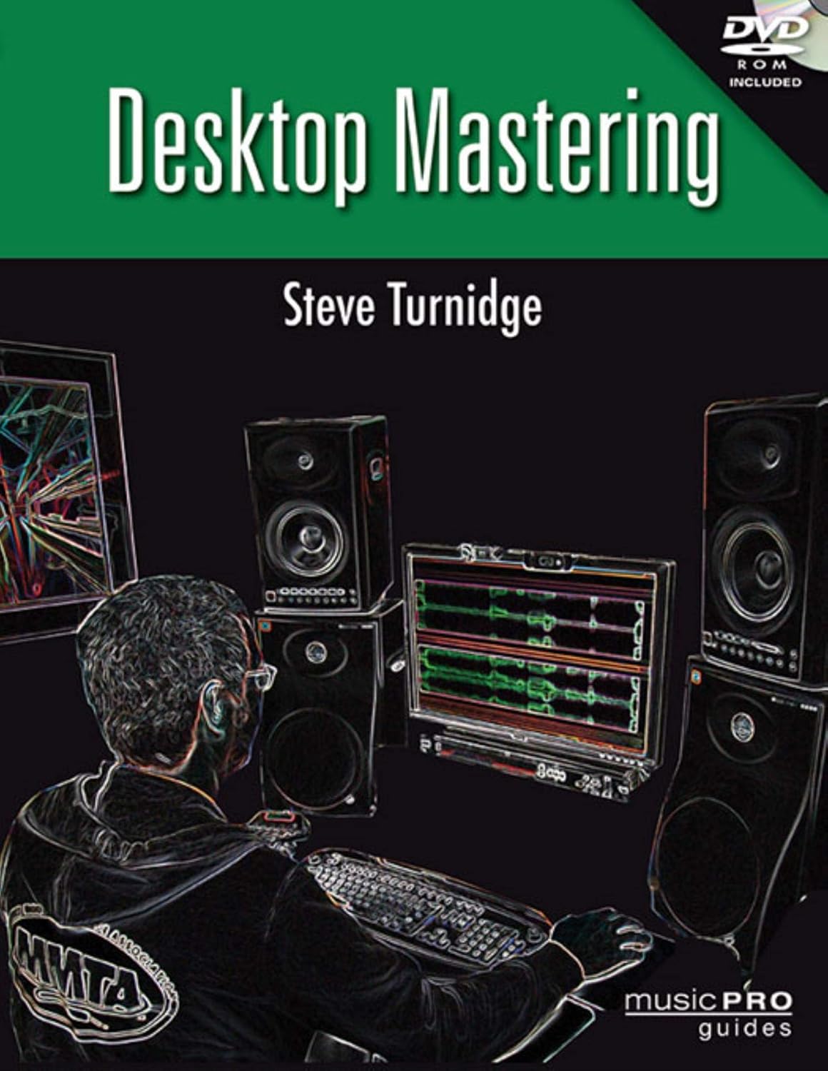 Desktop Mastering (Music Pro Guides) - Kindle edition by Turnidge, Steve. Arts & Photography ...