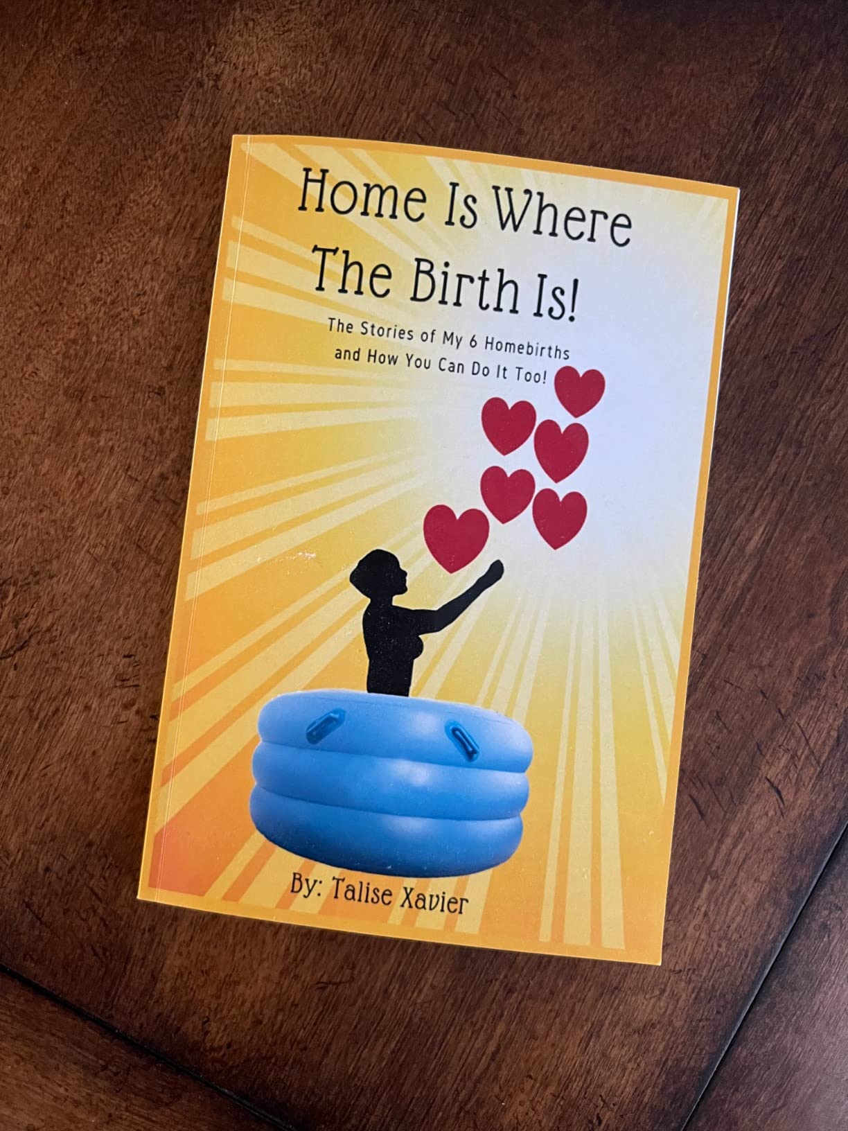 Home Is Where The Birth Is: The Stories of My 6 Homebirths and How You ...
