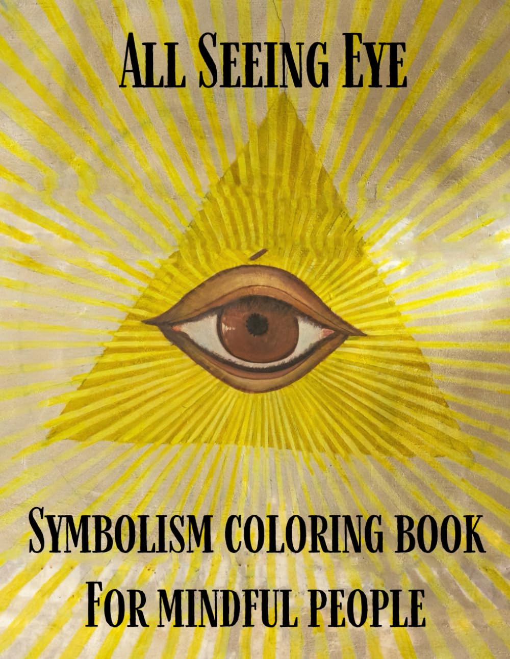 All Seeing Eye: Symbolism Coloring Book For Mindful People: Occult ...