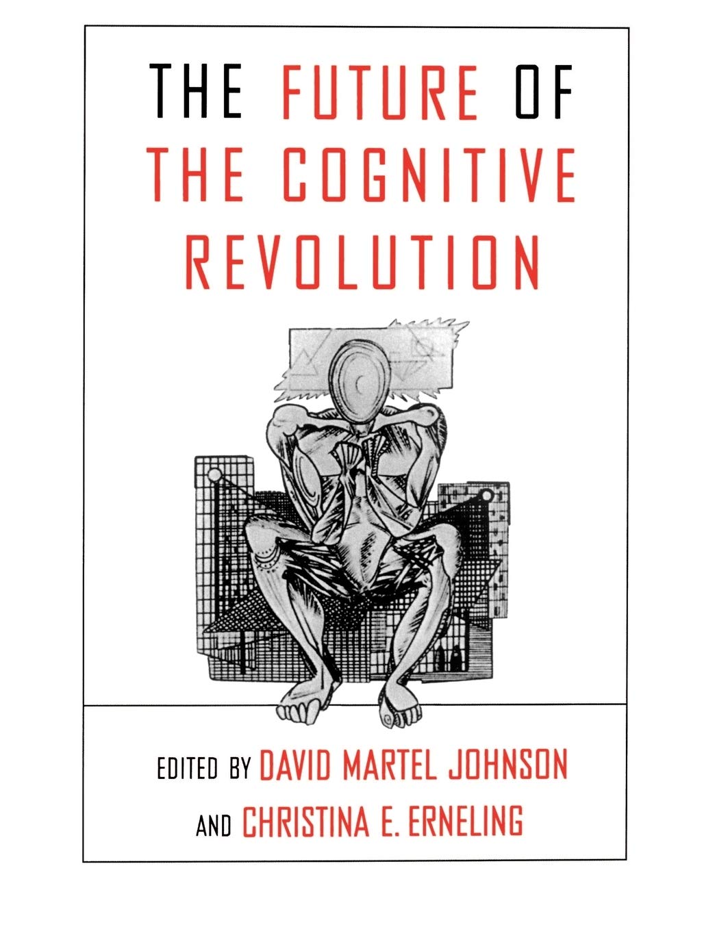 The Future of the Cognitive Revolution: 9780195103342: Medicine ...