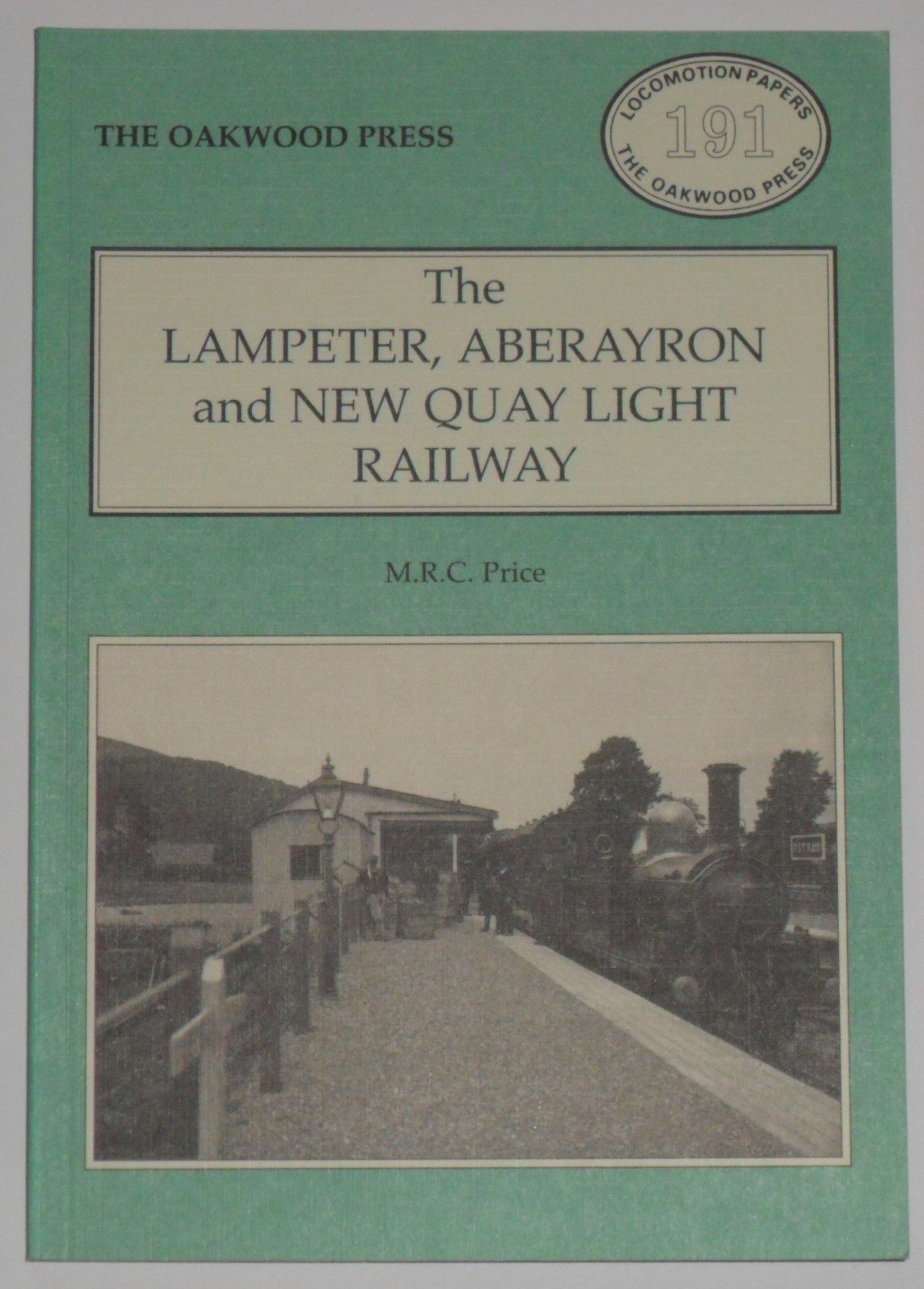 Lampeter, Aberayron and New Quay Light Railway: No. 191 (Locomotion ...