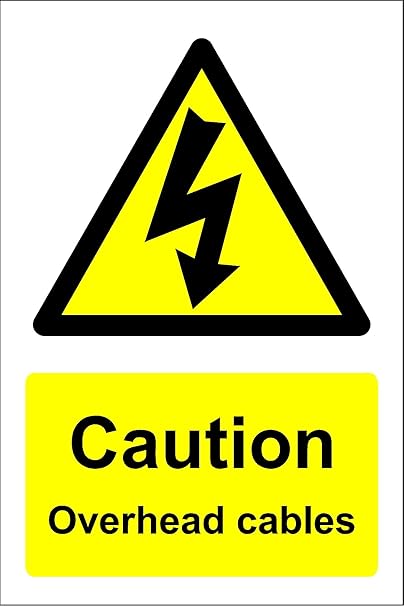 Caution Overhead Cables Safety Sign - 1.2mm Rigid plastic 300mm x 200mm ...