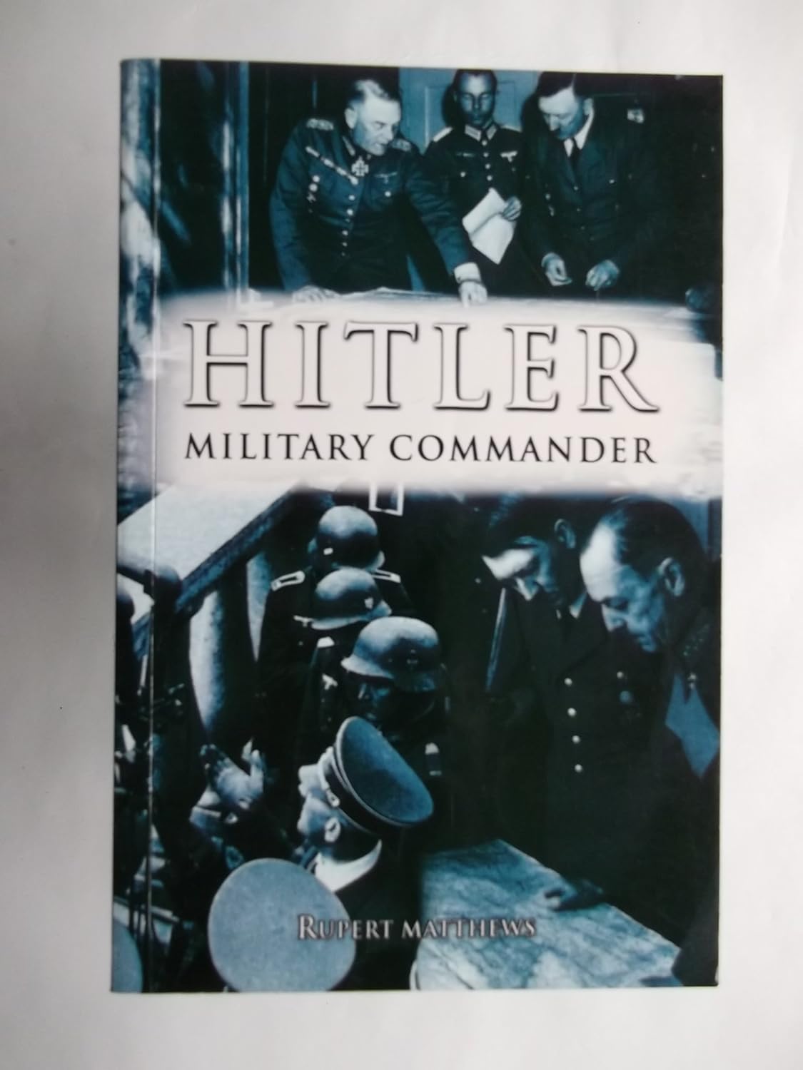 Amazon | Hitler: Military Commander | Matthews, Rupert | World War II