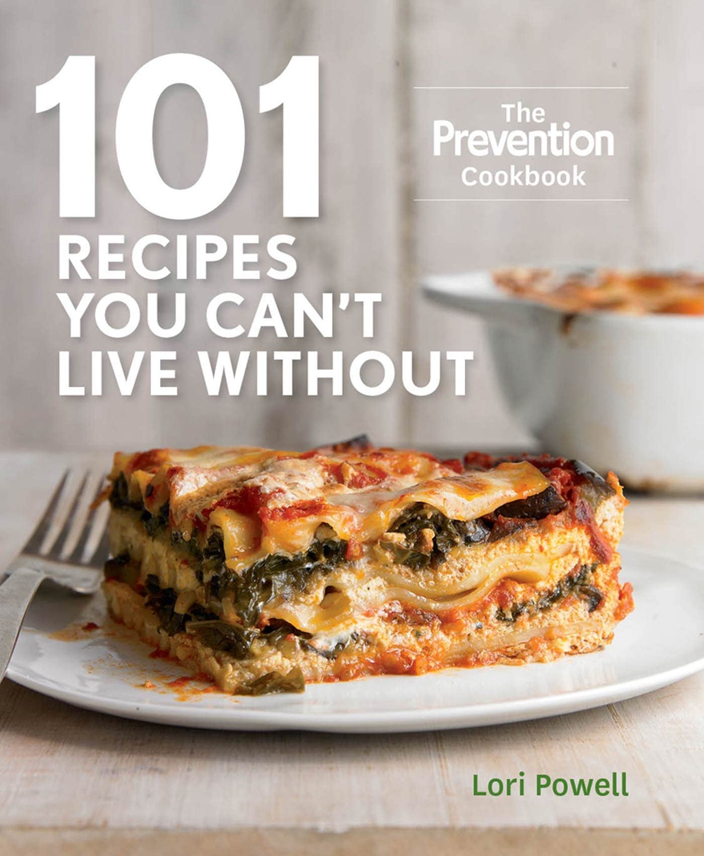 101 Recipes You Can't Live Without: The Prevention Cookbook: Powell ...