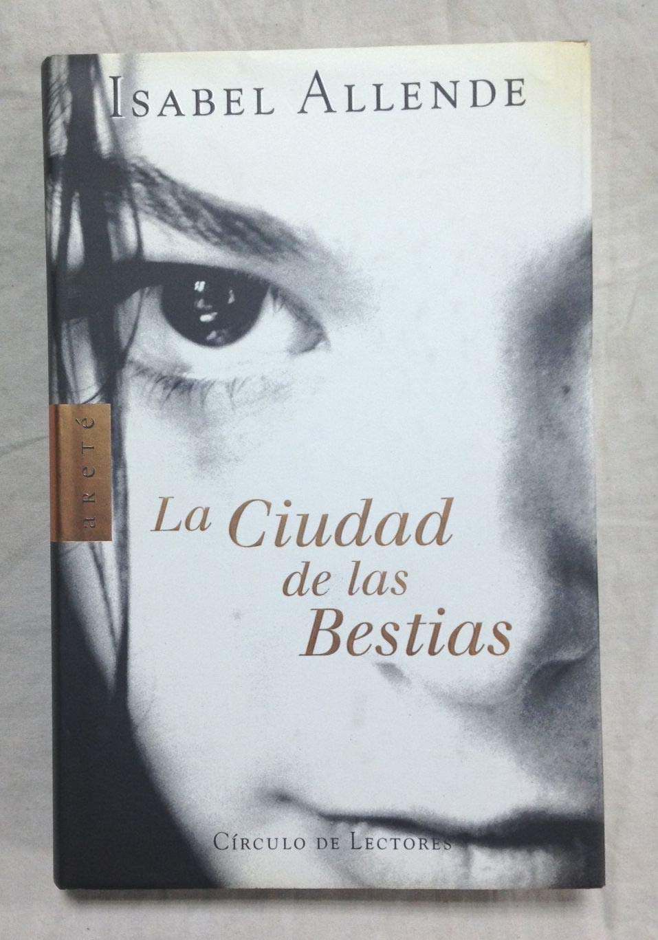 La Ciudad de Las Bestias : Allende, Isabel: Amazon.com.mx: Libros