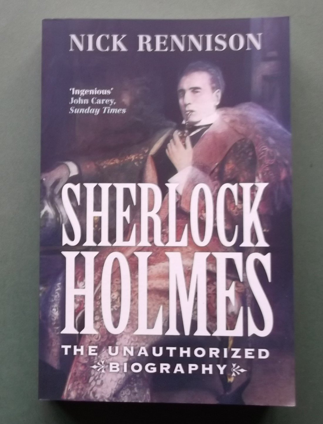 Sherlock Holmes: The Biography : Rennison, Nick, Rennsion, Nick: Amazon ...