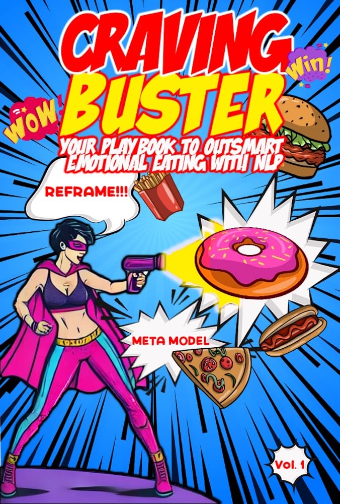 Craving Buster: Rewire Your Brain, Decode Your Cravings, and Stop ...