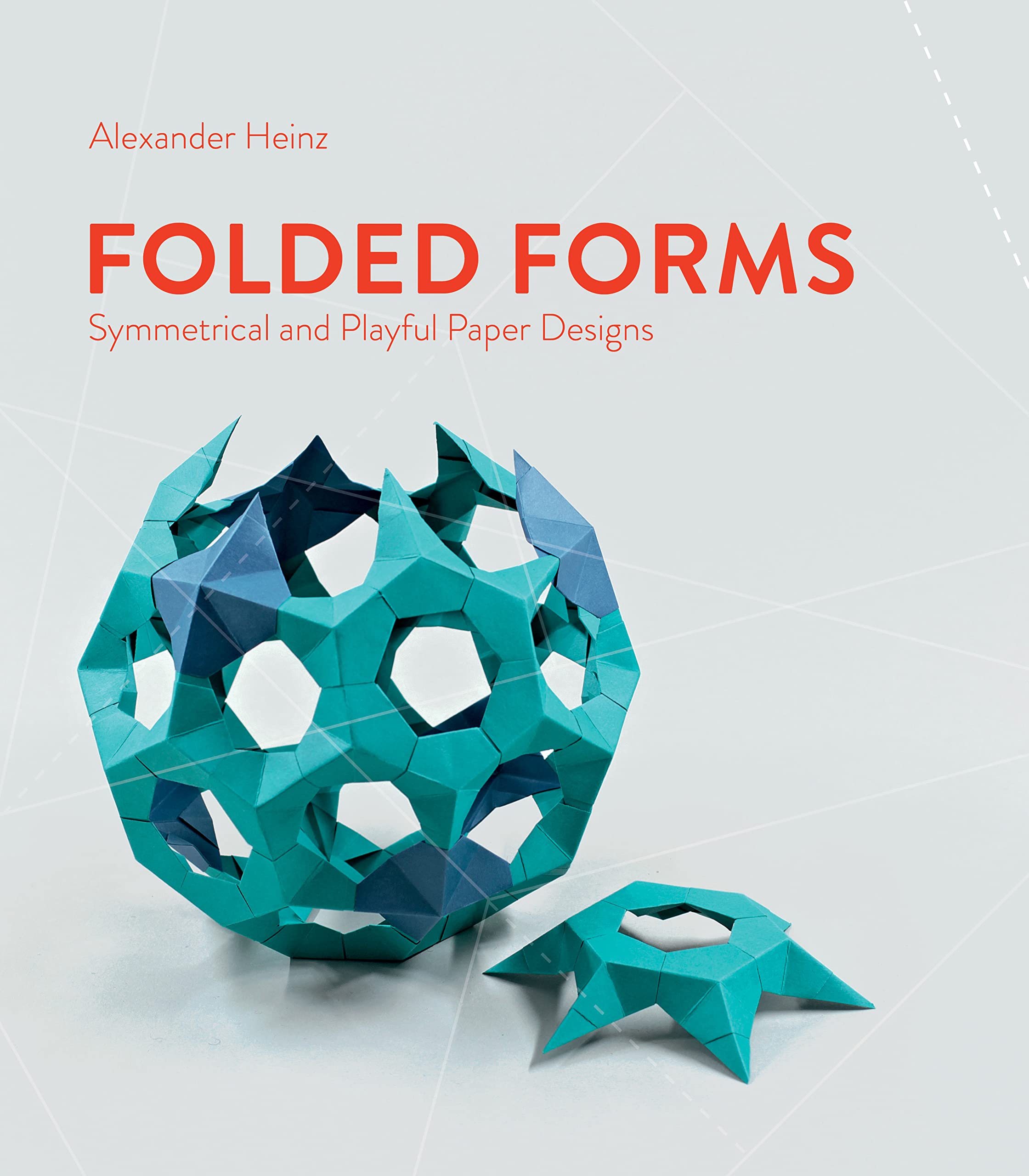 Folded Forms: Symmetrical and Playful Paper Designs: Amazon.co.uk ...