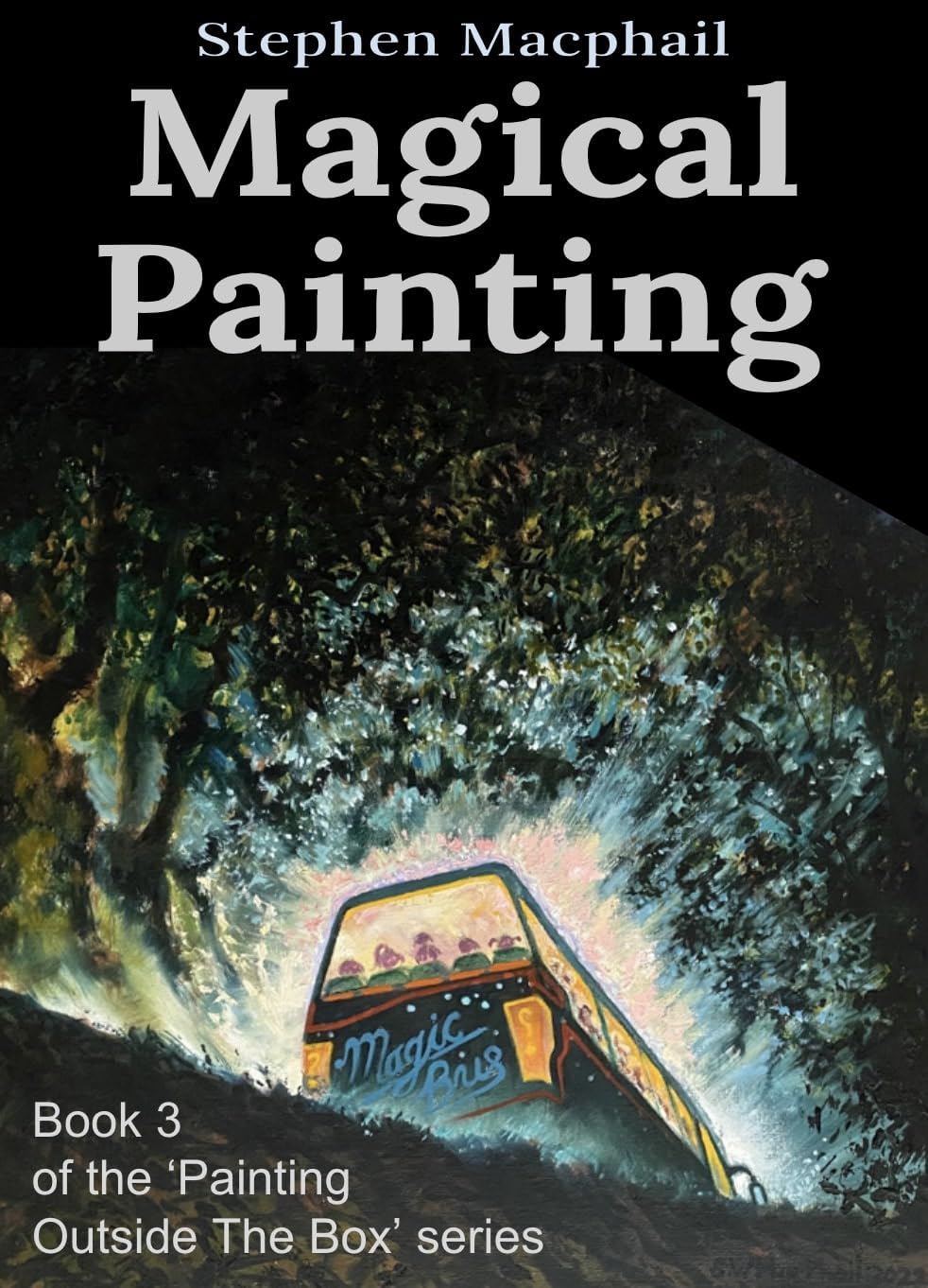 MAGICAL PAINTING (Painting Outside The Box Book 3) - Kindle edition by ...