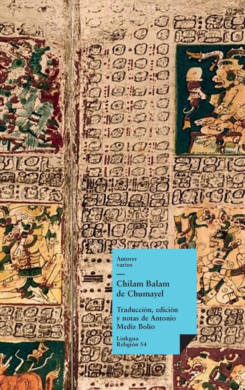 Chilam Balam de Chumayel (Religión) (Spanish Edition): Varios, Autores ...