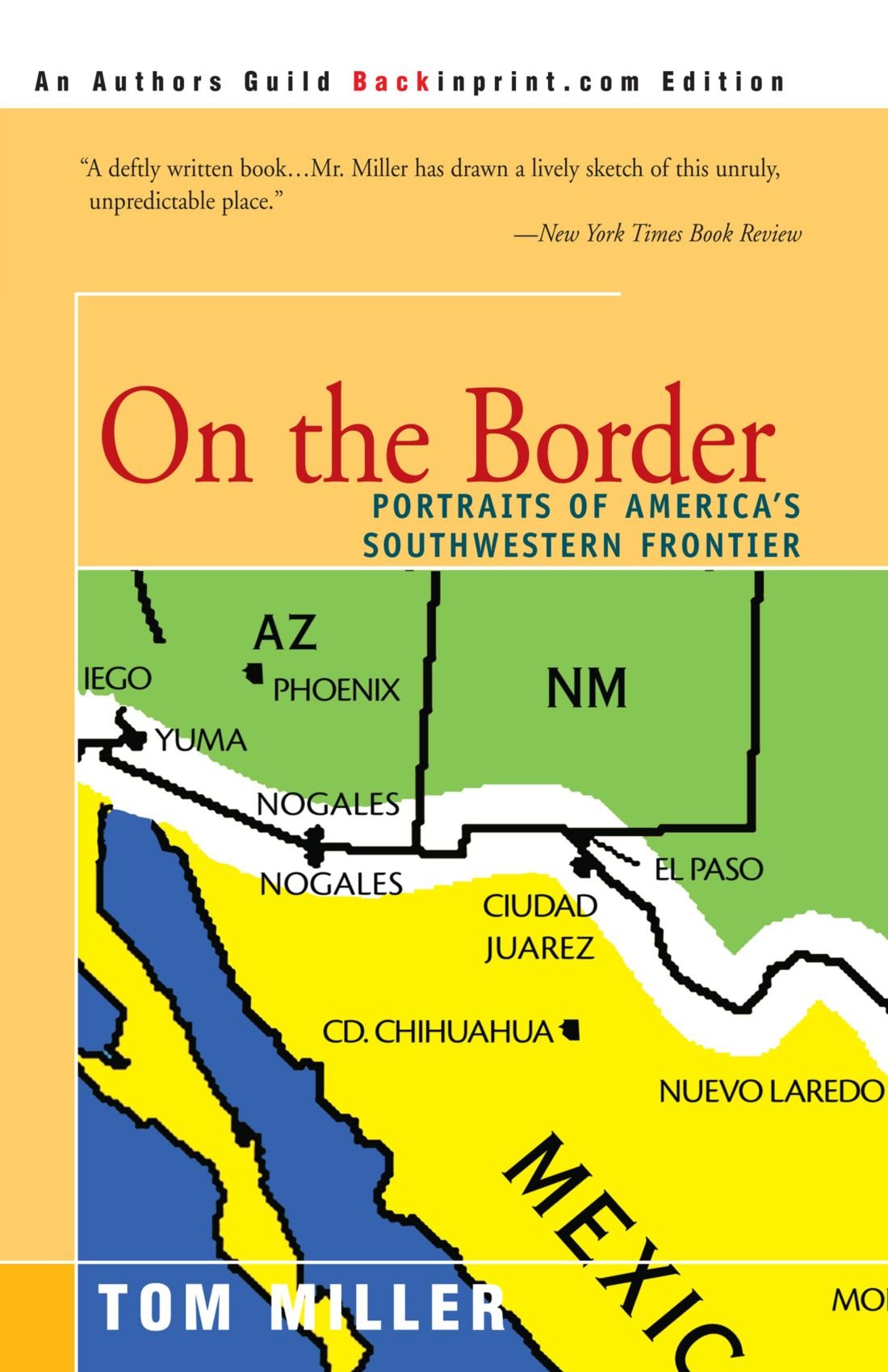 On the Border: Portraits of America's Southwestern Frontier: Miller ...