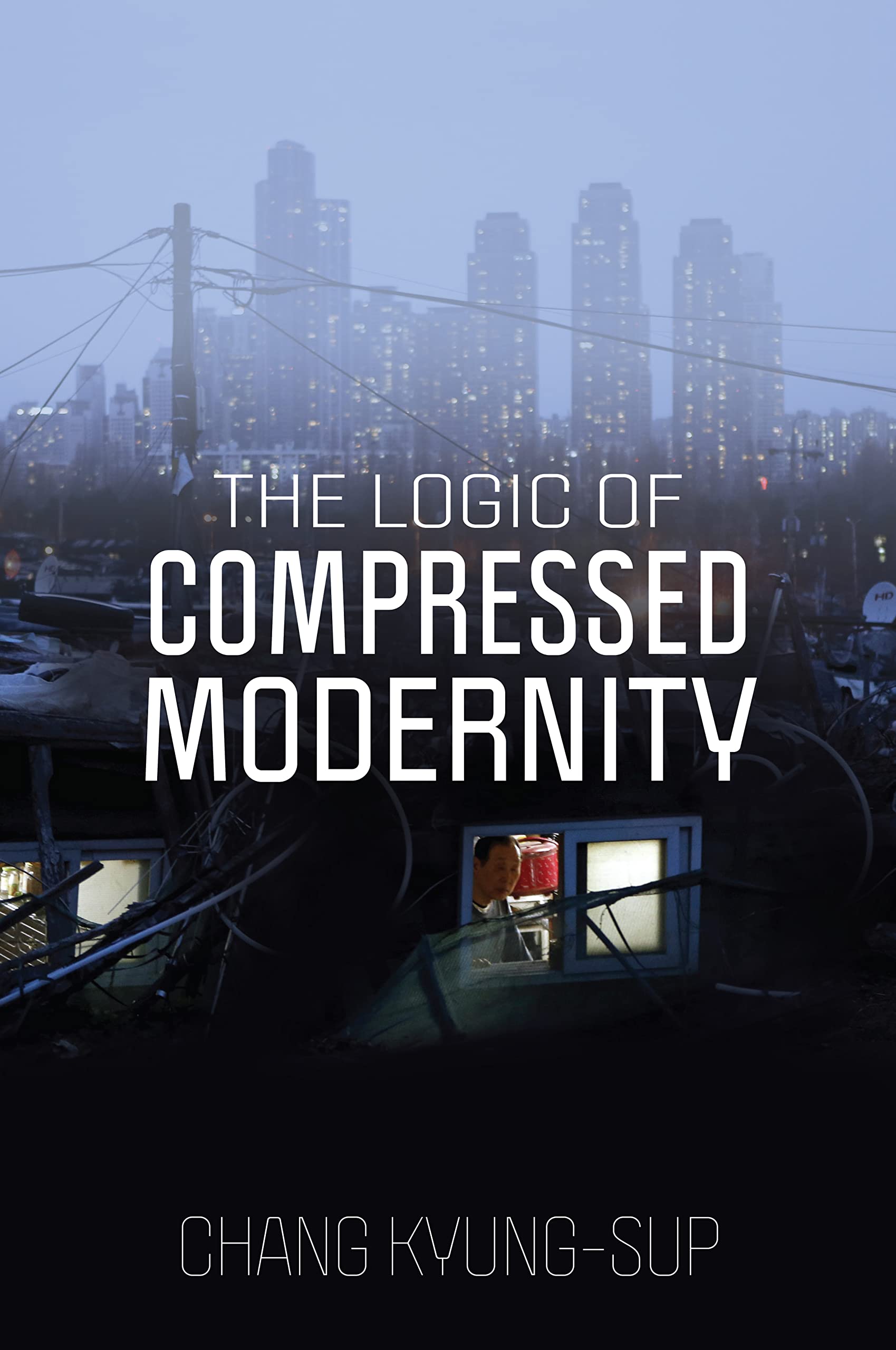 Snapklik.com : The Logic Of Compressed Modernity
