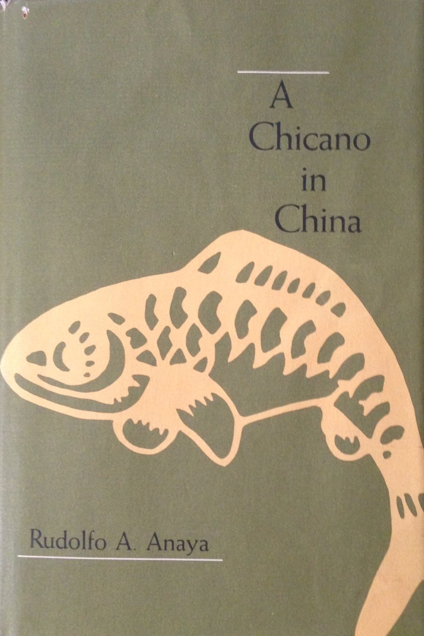 A Chicano in China: Anaya, Rudolfo A.: 9780826308887: Amazon.com: Books