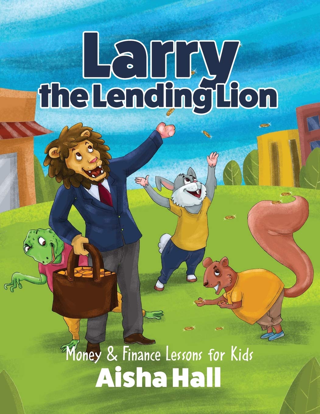 Larry The Lending Lion: Hall, Aisha: 9780578660813: Amazon.com: Books