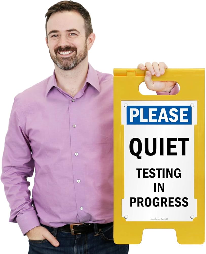 Quiet Please Testing Is In Process Sign Nhe35348grn Green Vertical