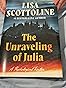Amazon.com: The Unraveling of Julia: 9781538769997: Scottoline, Lisa: Books