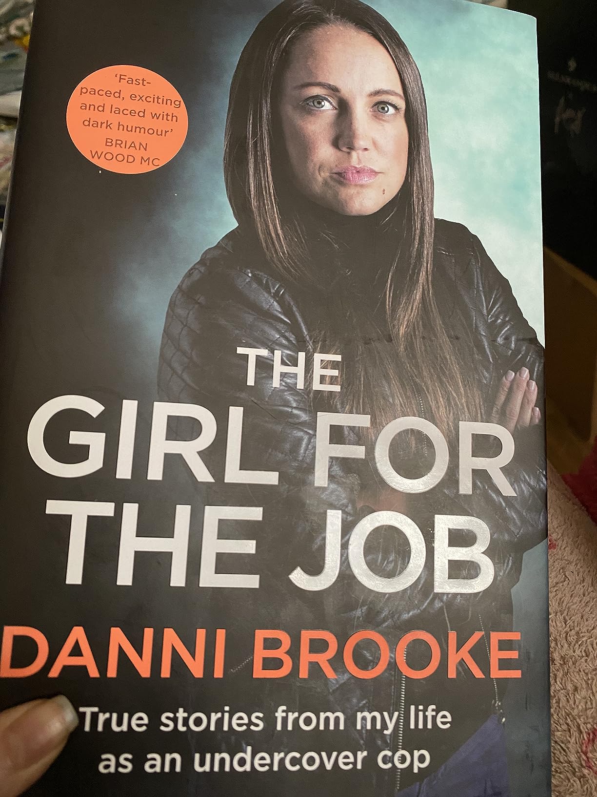 The Girl for the Job: True Stories From My Life As An Undercover Cop ...