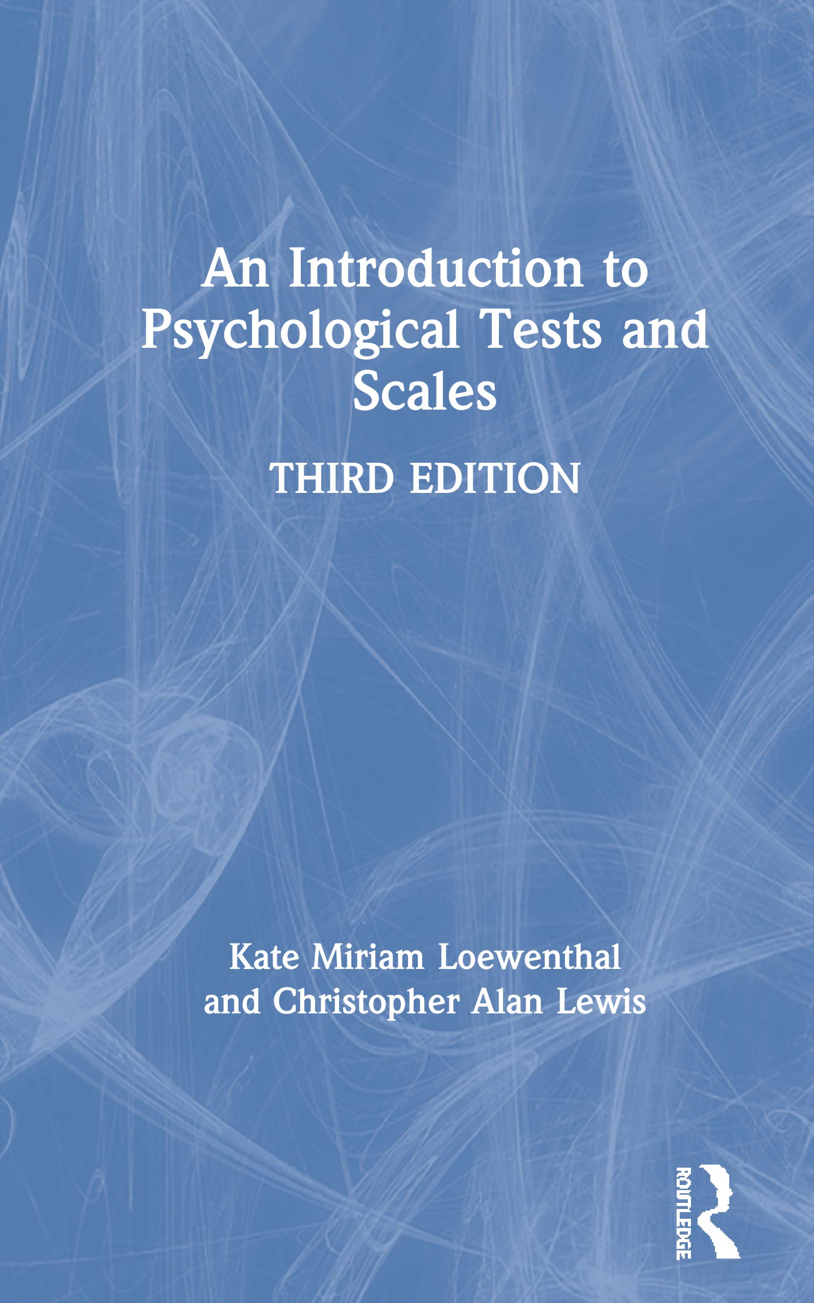 An Introduction to Psychological Tests and Scales: Loewenthal, Kate ...